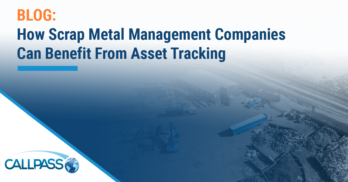 Asset Tracking for Scrap Metal Management Companies | CallPass
