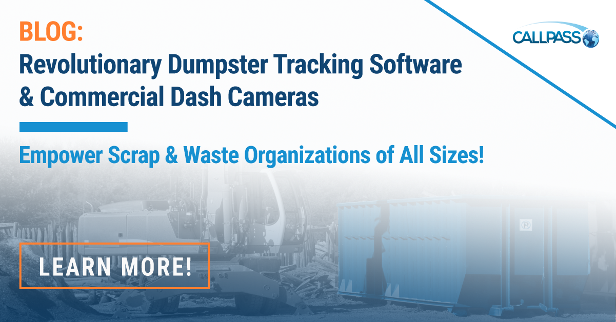 Dumpster Tracking & Dash Cam Technology Software Benefits the Scrap and ...