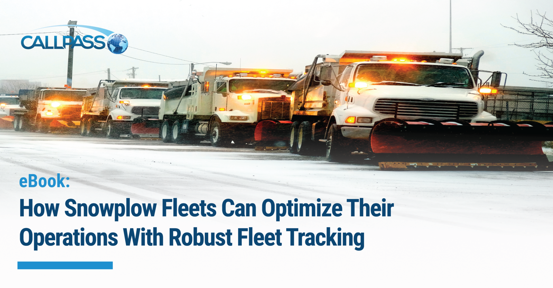 Snowplow Fleet Management And Dash Camera Solution | CallPass